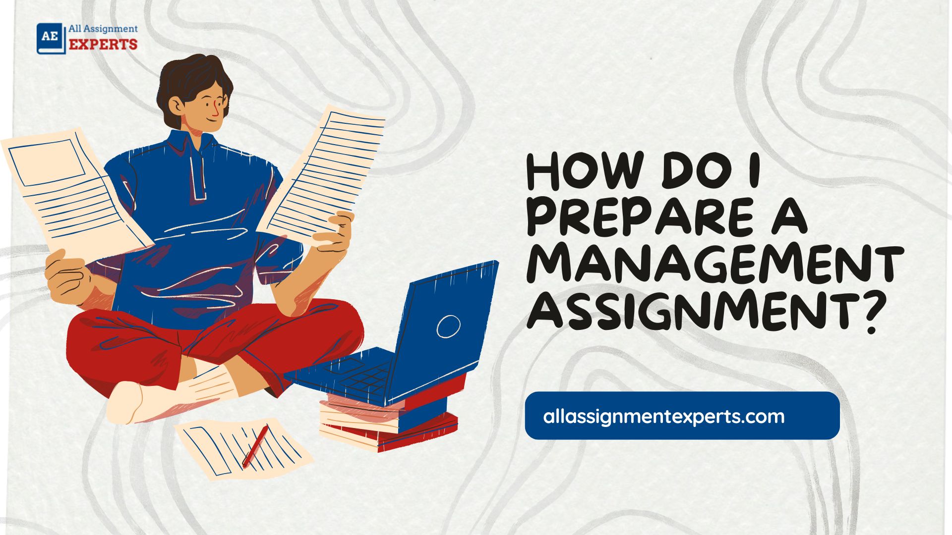 How Do I Prepare a Management Assignment? - All Assignment Experts